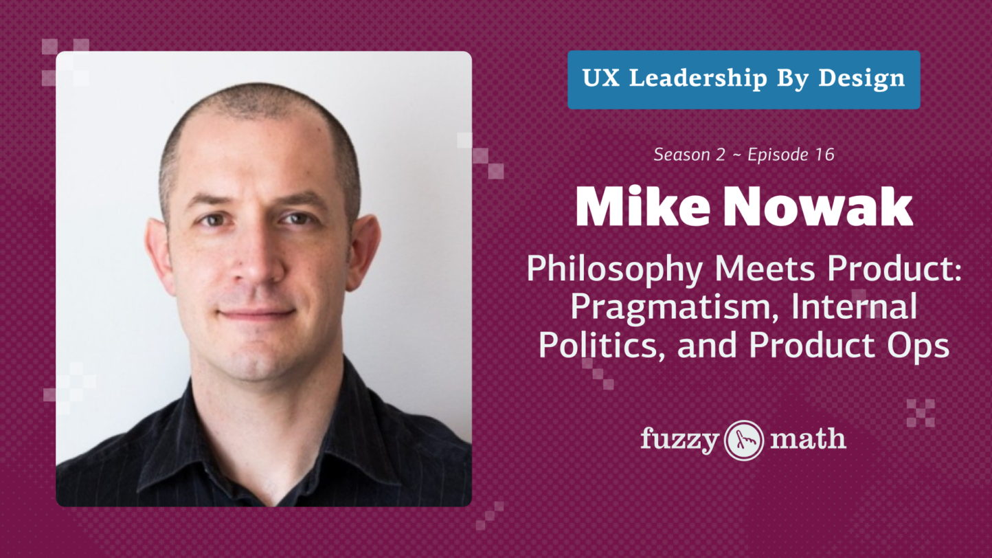 Season 2 Episode 16: Philosophy Meets Product: Pragmatism, Internal ...